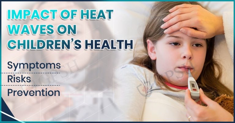 Impact of Heat Waves on Children’s Health: Symptoms, Risks, and Prevention